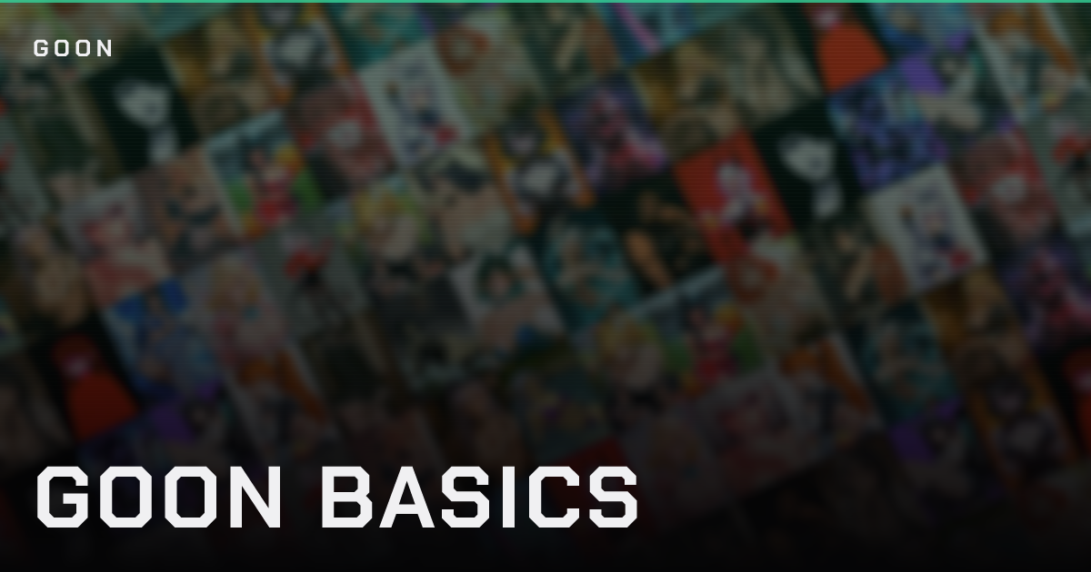 Goon Basics - Essential Guides